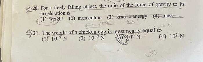 Solved 20. For a freely falling object, the ratio of the | Chegg.com