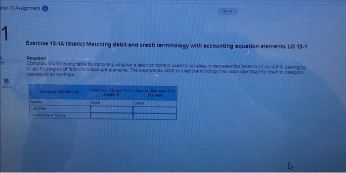 Solved Exerclse 13.1A (Static) Matching debit and credit | Chegg.com