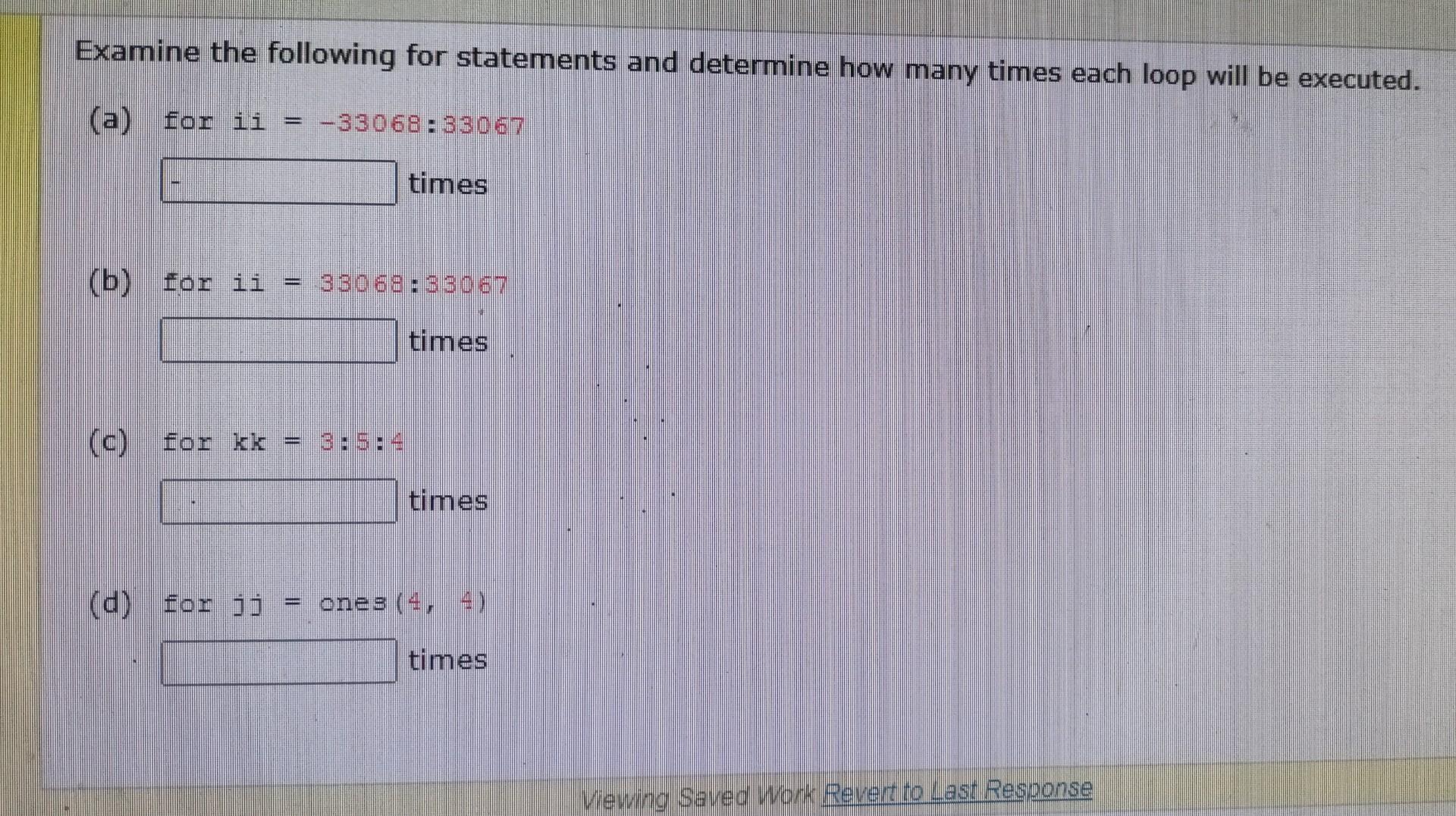 Solved Examine the following for statements and determine | Chegg.com