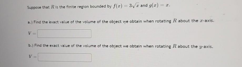 Solved Suppose that R ﻿is the finite region bounded by | Chegg.com