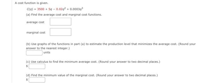 Solved A cost function is given. | Chegg.com