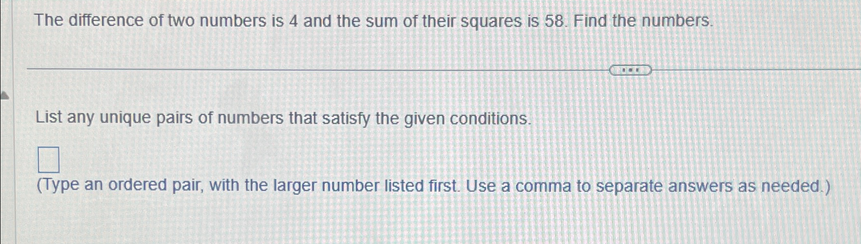 Solved The difference of two numbers is 4 ﻿and the sum of | Chegg.com