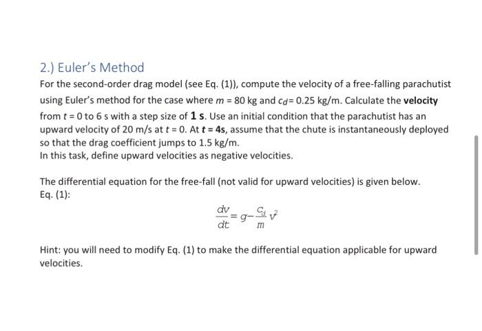 Solved 2.) Euler's Method For the second-order drag model | Chegg.com