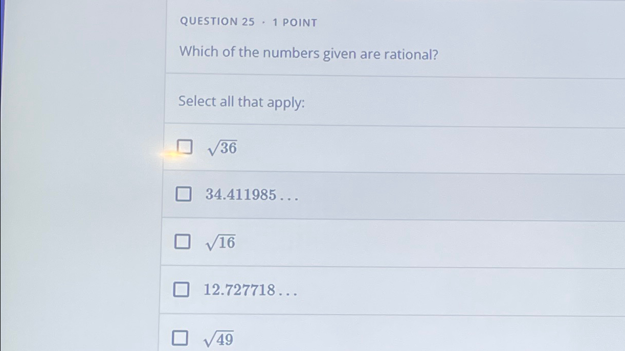 Solved QUESTION 25 - 1 POINTWhich of the numbers given are | Chegg.com Solved QUESTION 25 - 1 POINTWhich of the numbers given are | Chegg.com