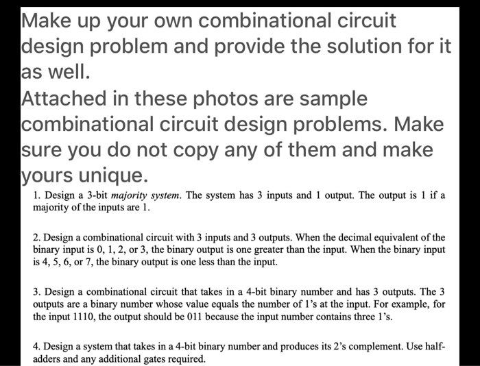 Solved Make up your own combinational circuit design problem | Chegg.com