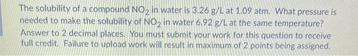 Solved The solubility of a compound NO2 in water is 3.26 g/L | Chegg.com