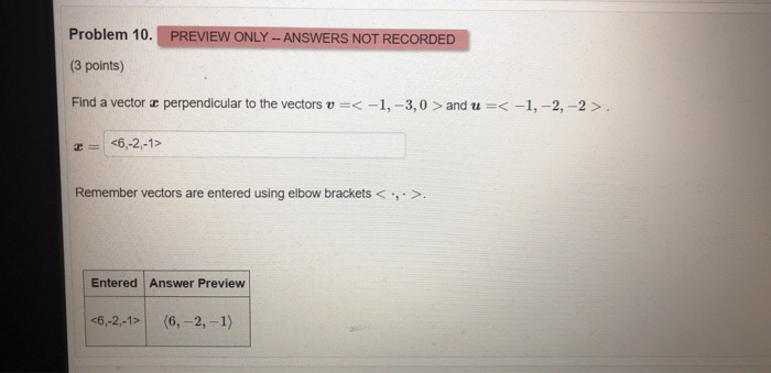 Solved Problem 10. PREVIEW ONLY -- ANSWERS NOT RECORDED (3 | Chegg.com