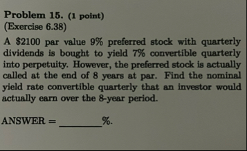 Solved Problem 15. (1 ﻿point)(Exercise 6.38)A $2100 ﻿par | Chegg.com