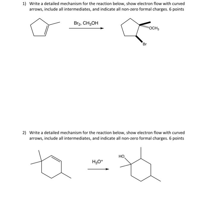 Solved 1) Write a detailed mechanism for the reaction below, | Chegg.com