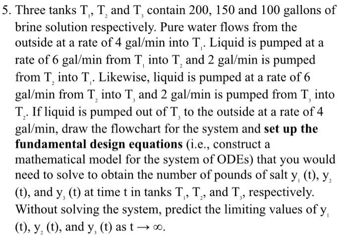 Solved 5. Three tanks T1,T2 and T3 contain 200,150 and 100 | Chegg.com