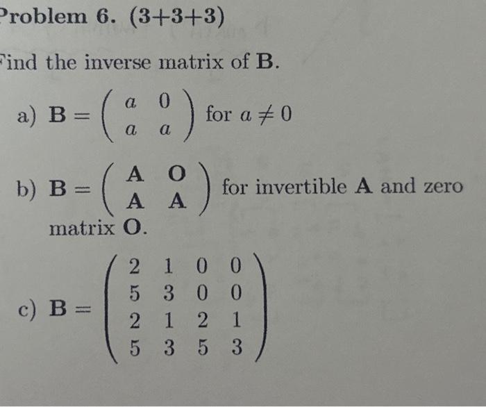 Solved ind the inverse matrix of ( mathbf{B} ). a) ( | Chegg.com