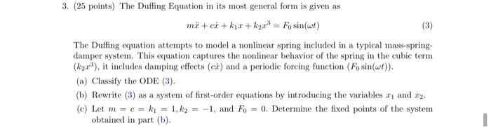 mx¨+cx˙+k1x+k2x3=F0sin(ωt) The Duffing equation | Chegg.com
