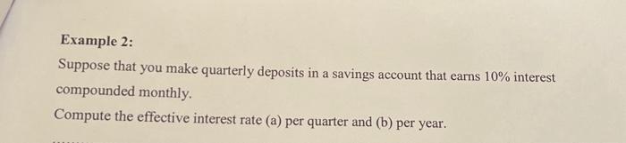 Solved Example 2: Suppose that you make quarterly deposits | Chegg.com