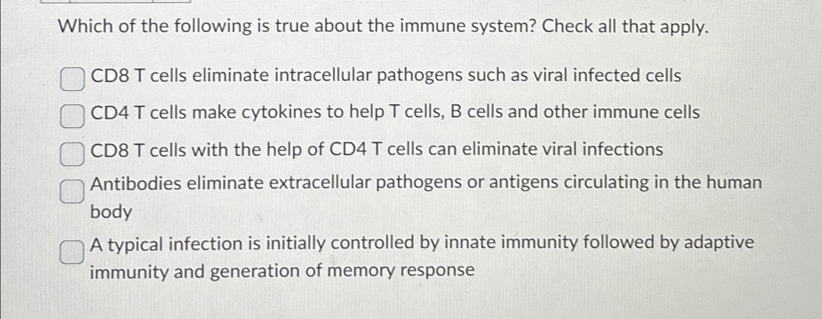 Solved Which of the following is true about the immune | Chegg.com