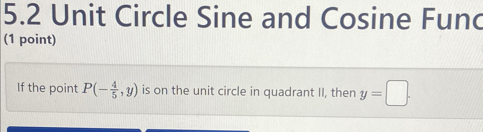 Solved 5 2 ﻿unit Circle Sine And Cosine Func 1 ﻿point If The