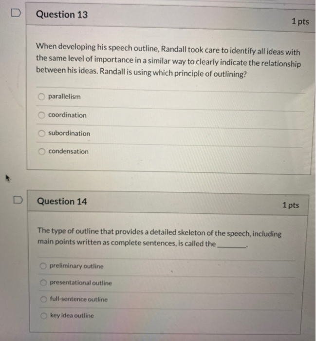 Question 13 1 pts When developing his speech outline, | Chegg.com