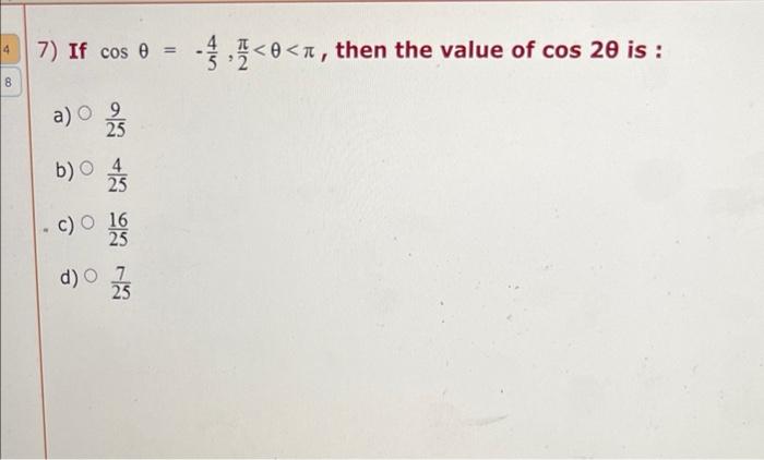 Solved 4 4 7) If cos e
