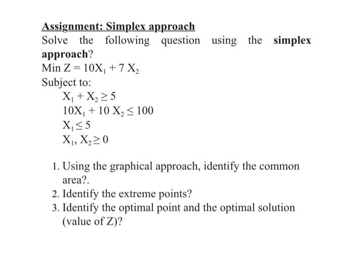Solved Assignment: Simplex approach Solve the following | Chegg.com