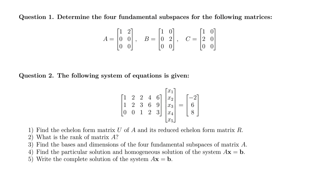 Solved Question 1. ﻿Determine the four fundamental subspaces | Chegg.com