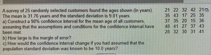 Solved A survey of 25 randomly selected customers found the | Chegg.com