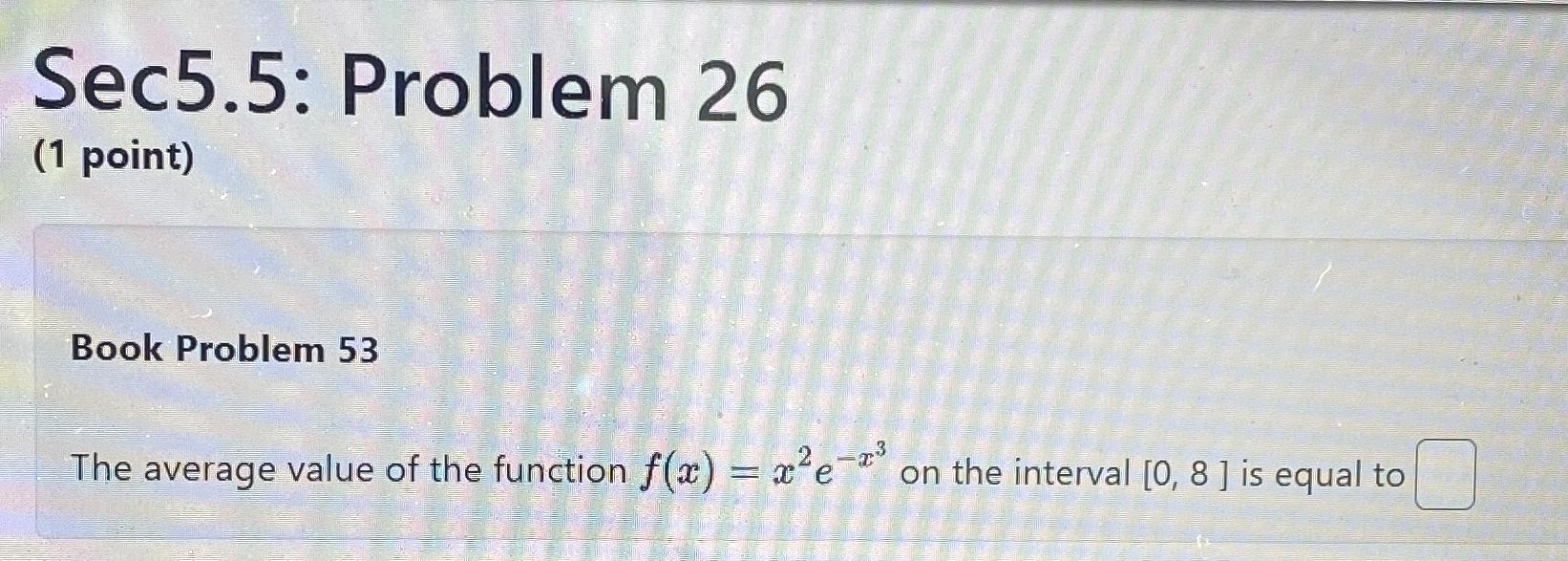 Solved Sec5.5: Problem 26(1 ﻿point)Book Problem 53The | Chegg.com