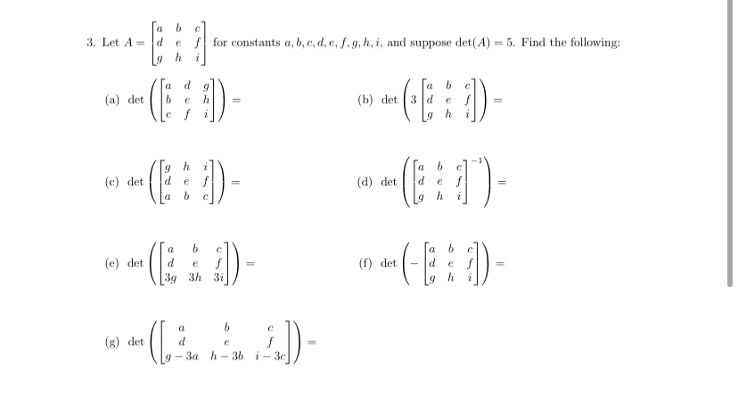 Solved Let A=[abcdefghi] ﻿for constants a,b,c,d,e,f,g,h,i, | Chegg.com