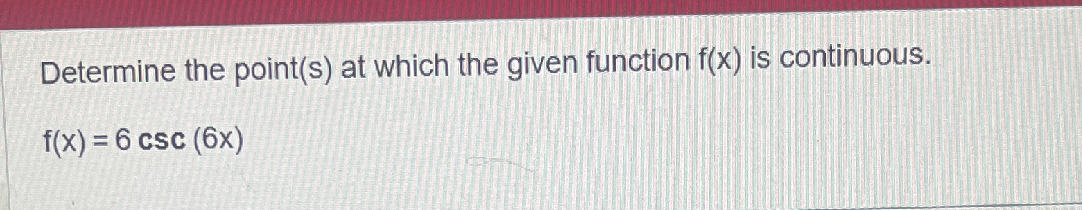 Solved Determine the point(s) ﻿at which the given function | Chegg.com