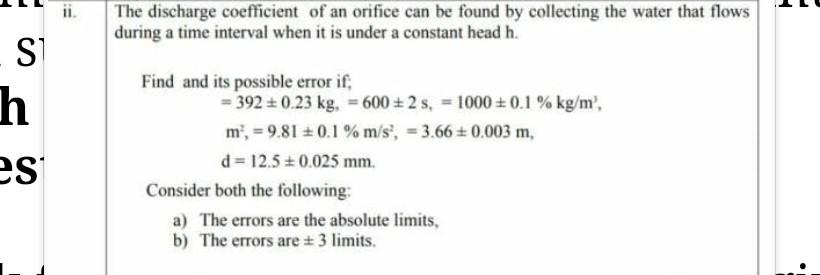 Solved 1 The discharge coefficient of an orifice can be | Chegg.com