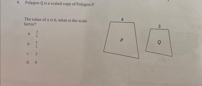 4. Polygon Q is a scaled copy of Polygon P. The value | Chegg.com