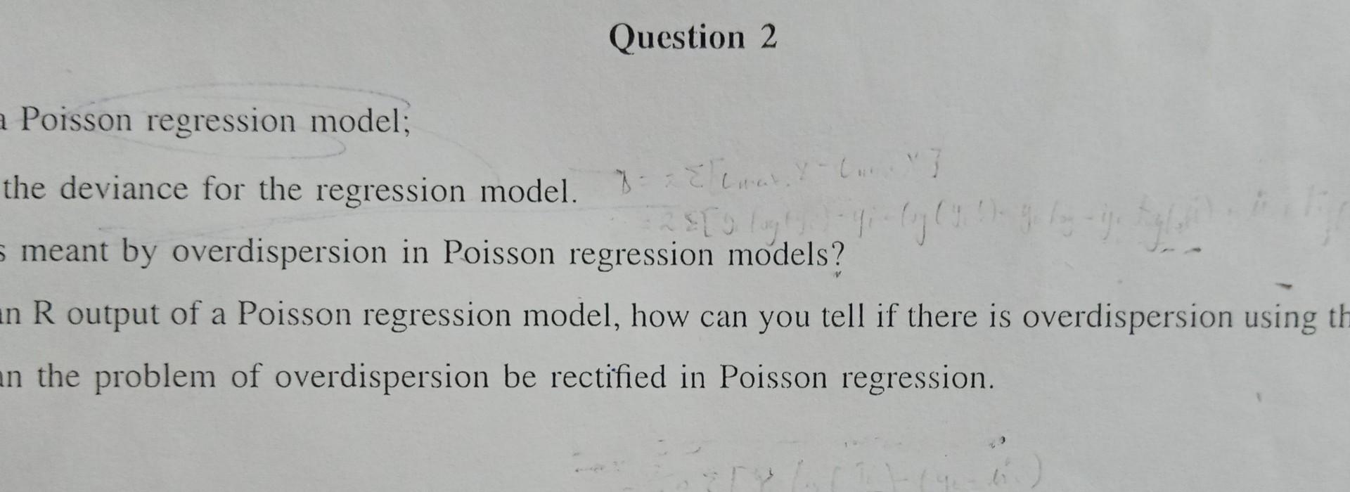 Solved Poisson Regression Model The Deviance For The