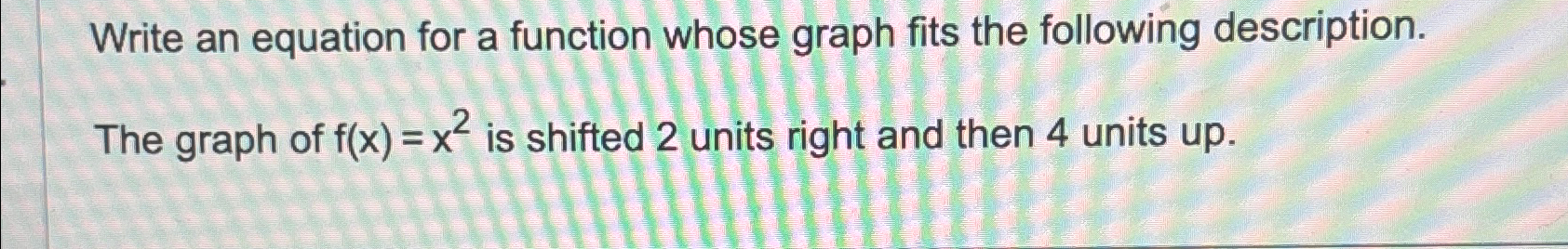 Solved Write An Equation For A Function Whose Graph Fits The