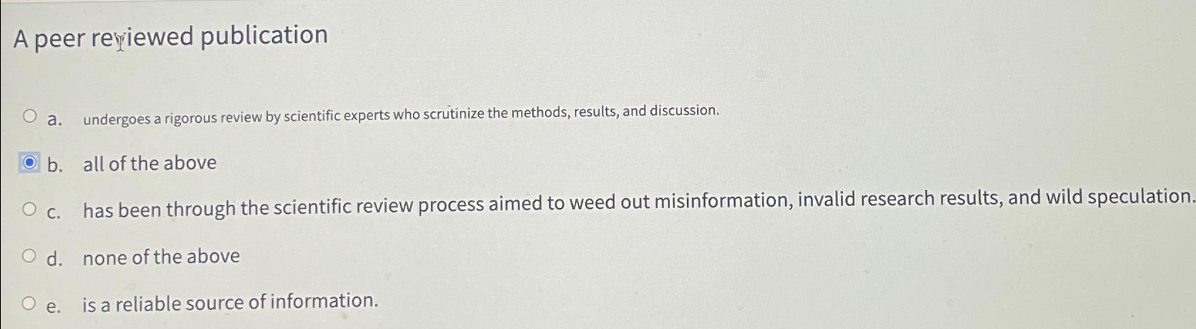 Solved A peer rewiewed publicationa. ﻿undergoes a rigorous | Chegg.com