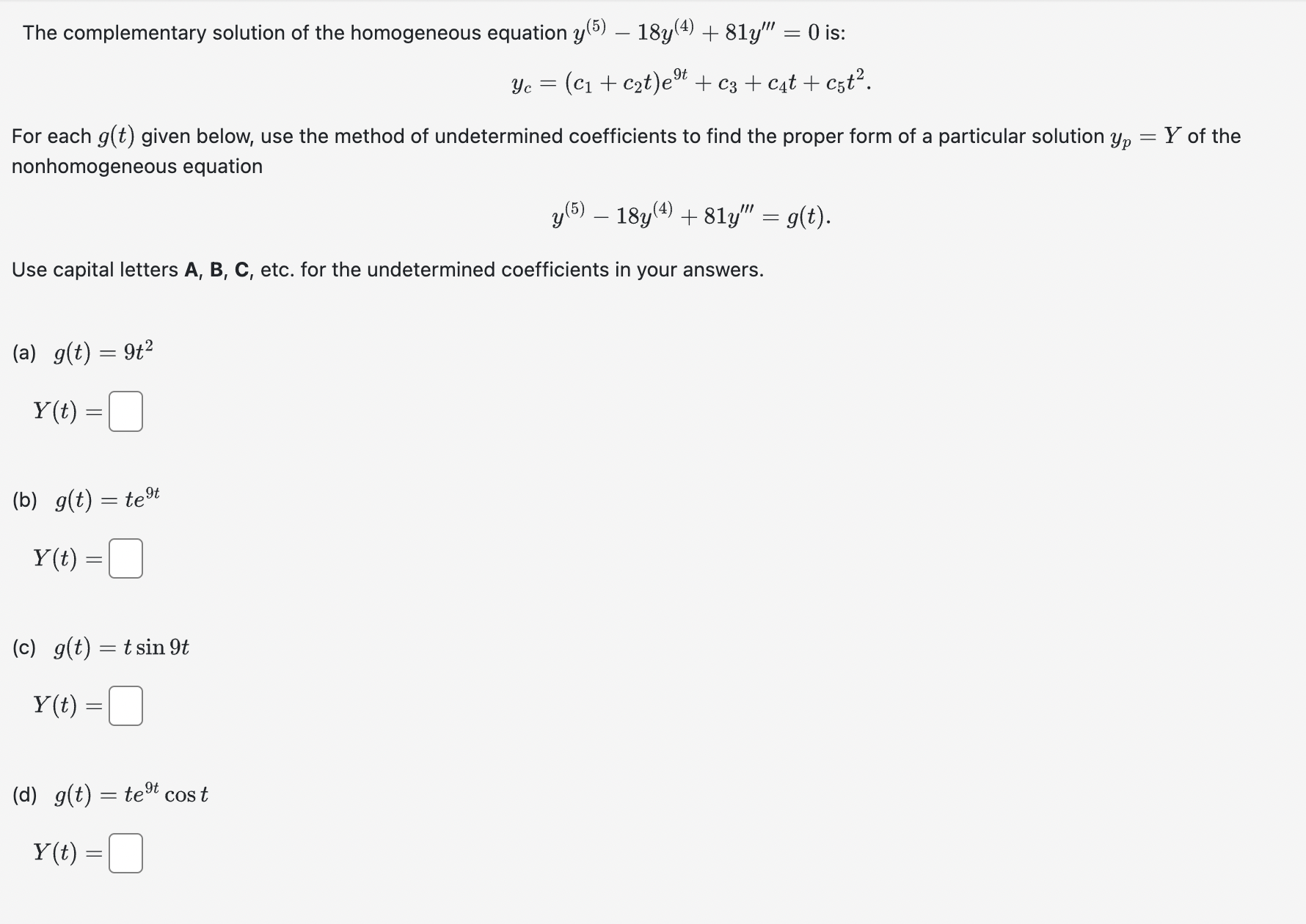 Solved The complementary solution of the homogeneous | Chegg.com