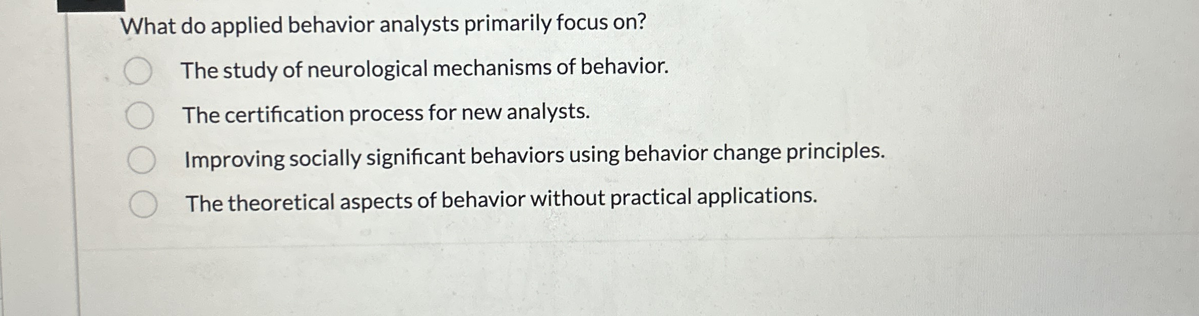 Solved What do applied behavior analysts primarily focus | Chegg.com