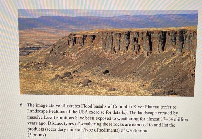 Solved The image above illustrates Flood basalts of Columbia | Chegg.com