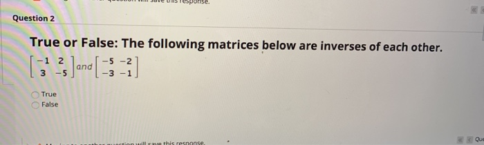 Solved Question 2 True or False: The following matrices | Chegg.com
