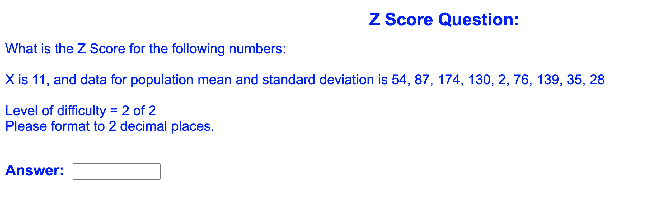 Z Score Question:What is the Z ﻿Score for the | Chegg.com