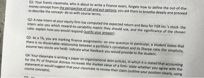 Solved Q1: Your frantic classmate, who is about to write a | Chegg.com