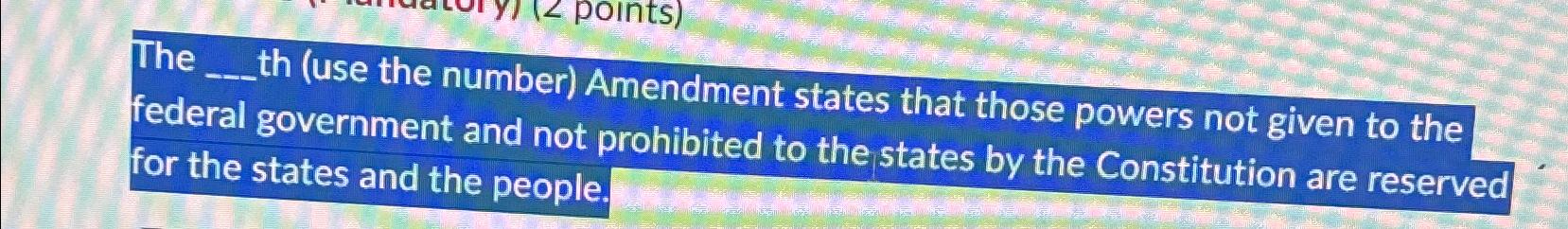 Solved The th (use the number) ﻿Amendment states that those | Chegg.com