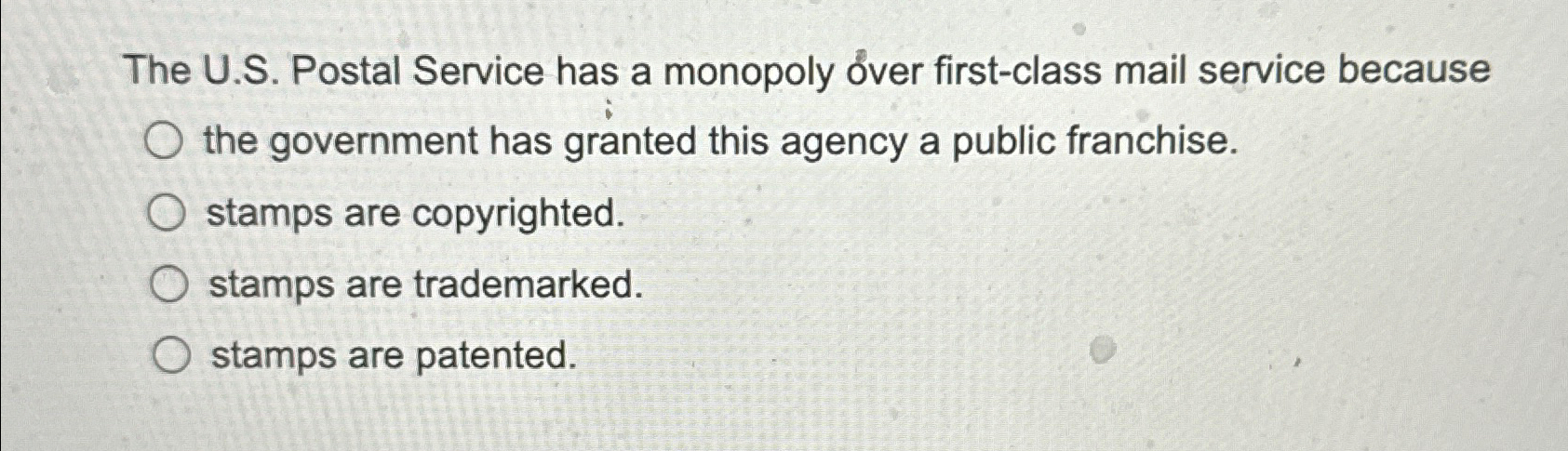 Solved The U.S. ﻿Postal Service has a monopoly őver | Chegg.com