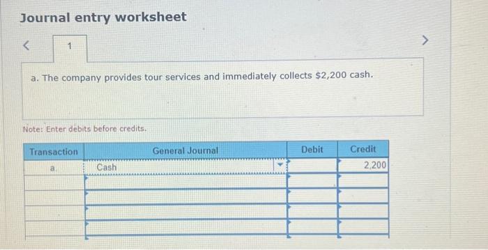 Journal entry worksheet a. The company provides tour | Chegg.com
