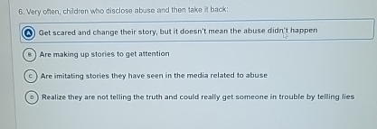 Solved Very otten, children who disclose abuse and then take | Chegg.com