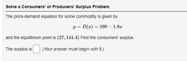 Solved Solve a Consumers' or Producers' Surplus Problem.The | Chegg.com
