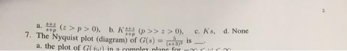 Solved 6 In Order To Improve The Steady State Performance