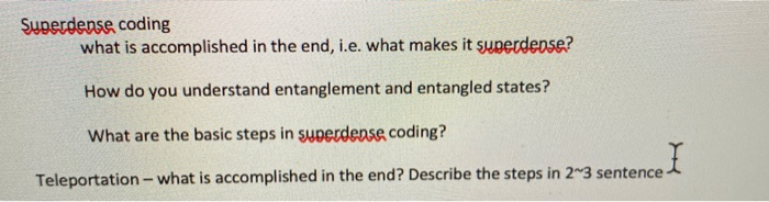 Solved Superdense coding what is accomplished in the end, | Chegg.com