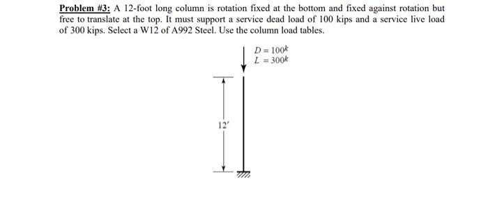 Solved Problem \#3: A 12-foot long column is rotation fixed | Chegg.com