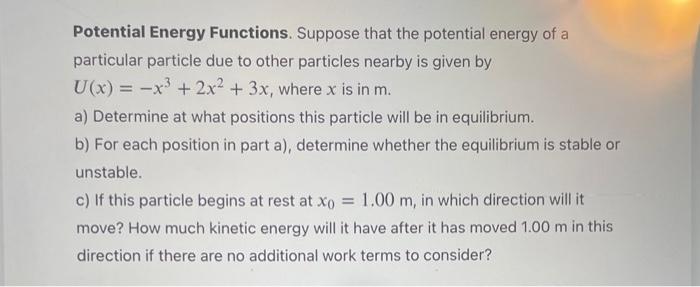 Solved Potential Energy Functions. Suppose that the | Chegg.com