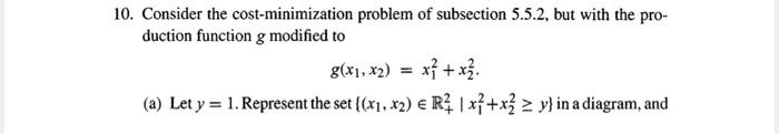 Solved 10. Consider the cost-minimization problem of | Chegg.com