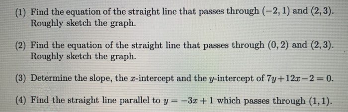 Solved (1) Find the equation of the straight line that | Chegg.com