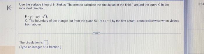 Solved Use the surface integral in Stokes' Theorem to | Chegg.com